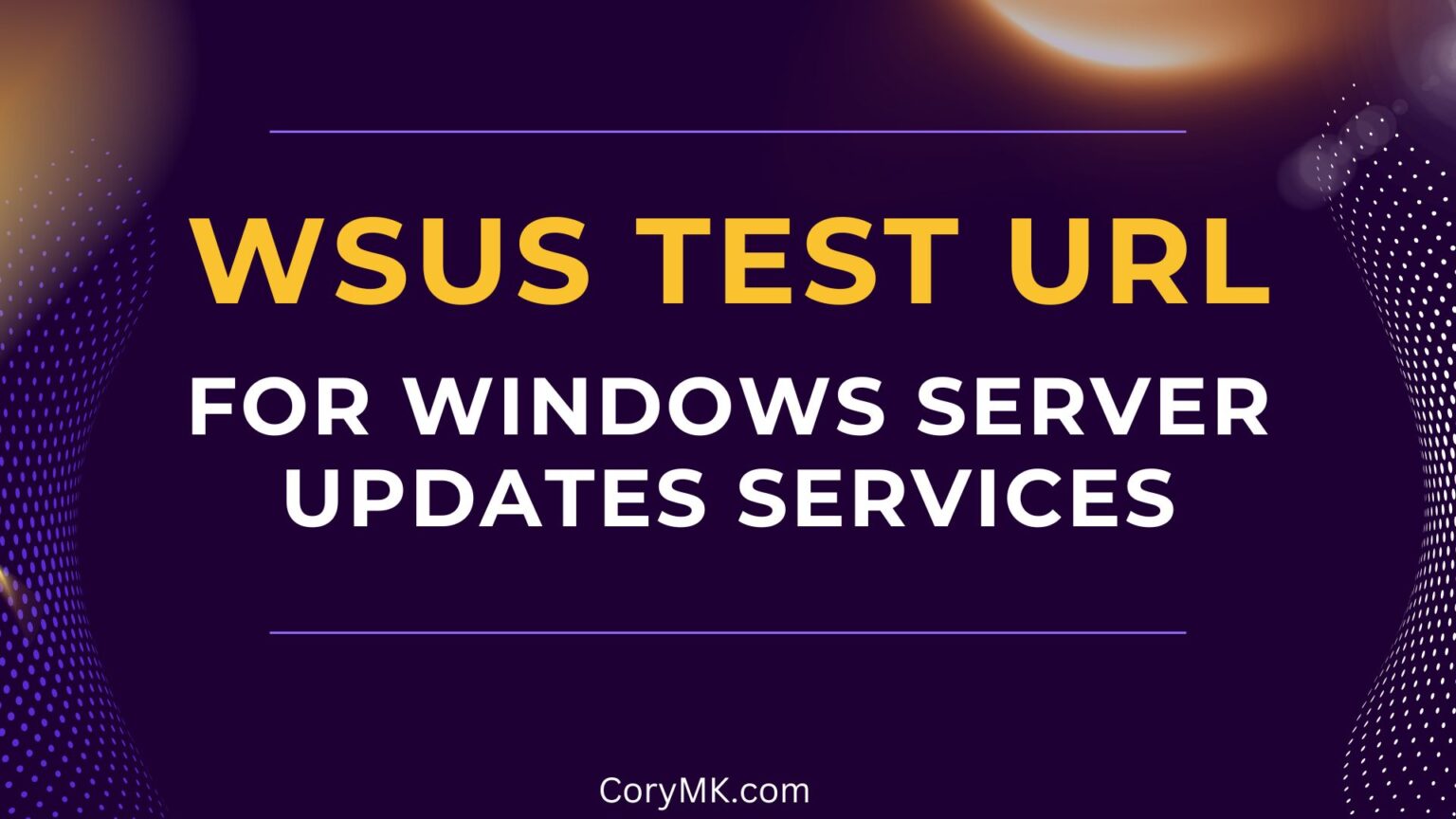 WSUS Test URL for Windows Server Update Services